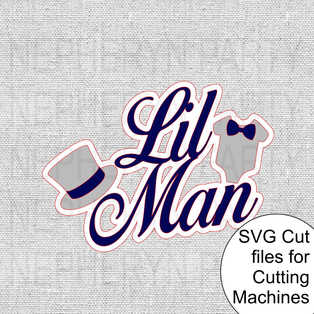 Lil' Man SVG Cutting Files| Nepheryn Party